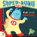 Super-Dudu dans Full total brocoli [ancienne édition] - Fiche ...